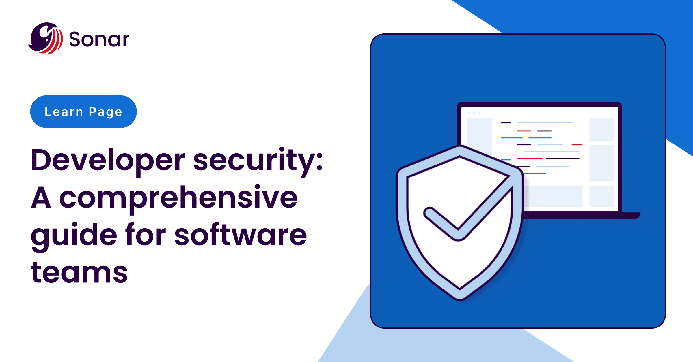 Developer security: A comprehensive guide for software teams | Sonar